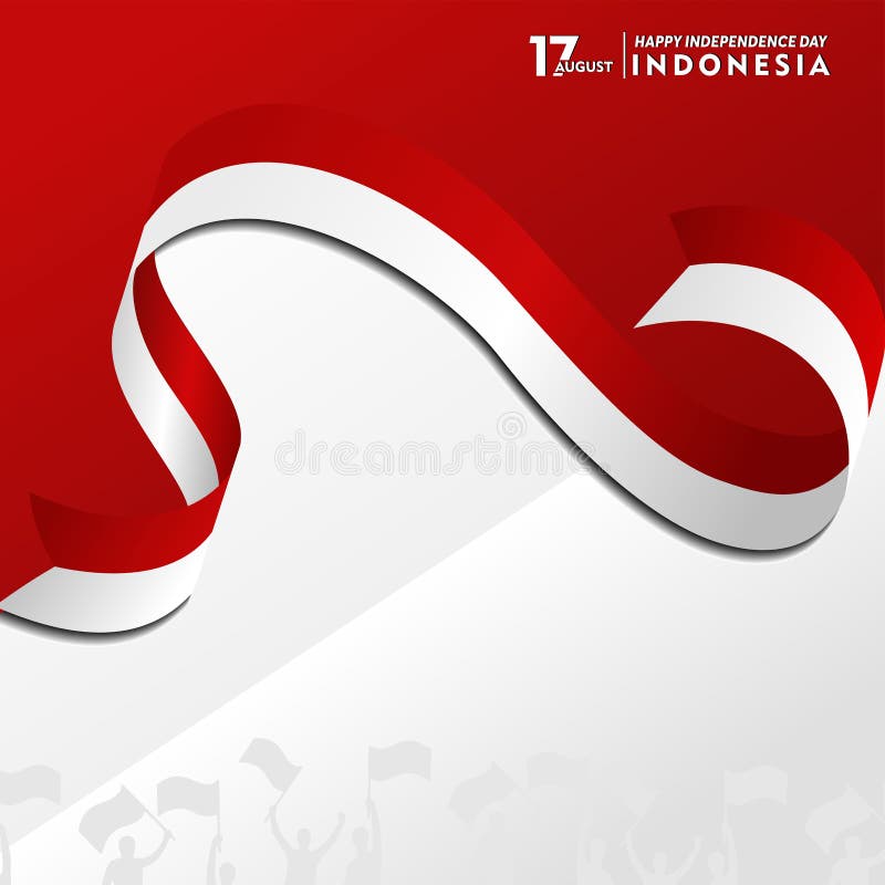 17 August. Happy Independence Day Republic of Indonesia, Background ...