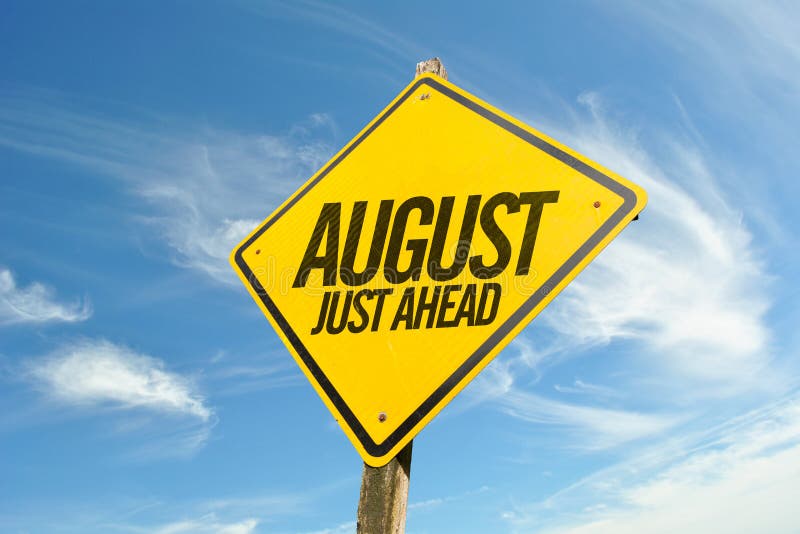 August Sign on Concept Image Stock Image - Image of forward, greeting ...