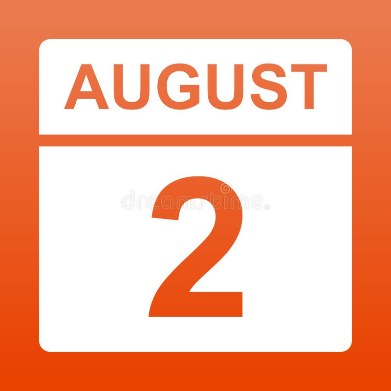 August 2. White Calendar on a Colored Background. Day on the Calendar ...