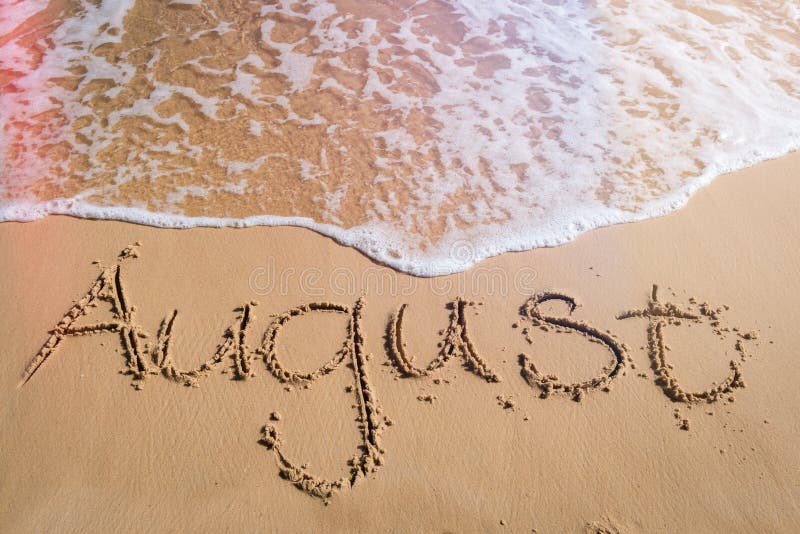 August Written on Beach Sand Stock Photo - Image of beach, finish: 89941930