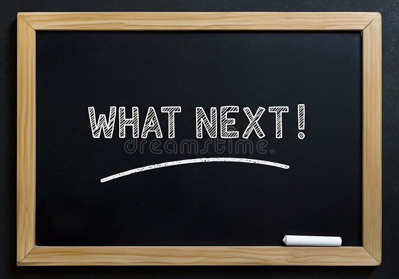 Inspirational Vintage Chalkboard Motivational Message What Next ...