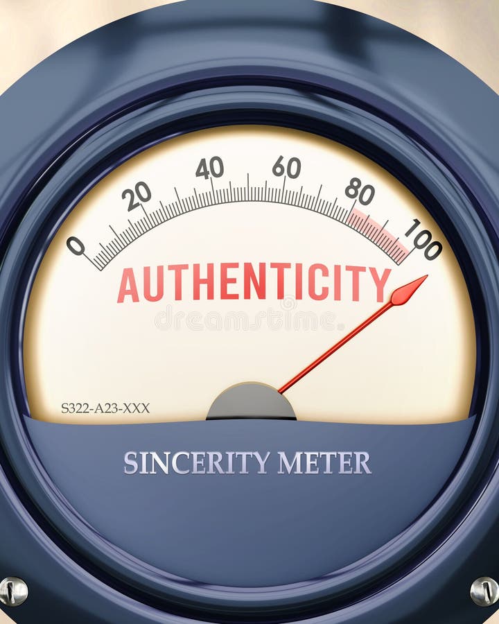 Authenticity Sincerity Hitting Full Scale Showing Very High Level Stock ...