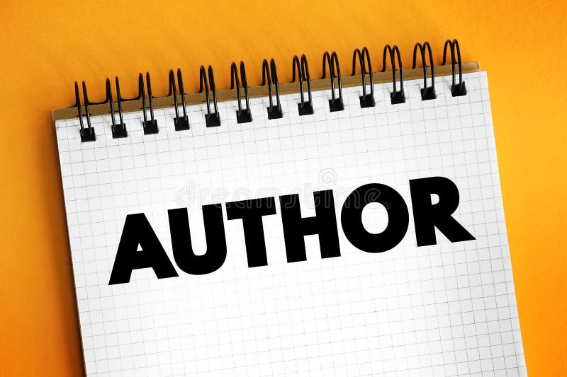 Author is the Creator or Originator of Any Written Work Such As a Book ...