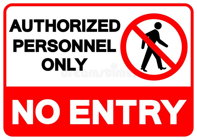 Authorized Personnel only No Entry Symbol Sign, Vector Illustration ...