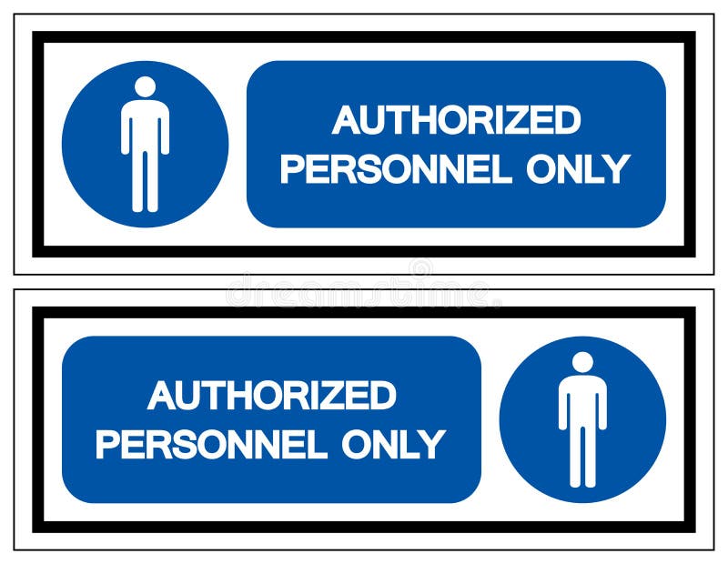 Authorized Personnel only Symbol Sign,Vector Illustration, Isolate on ...