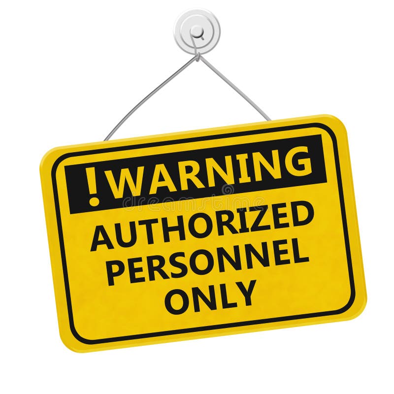 Authorized Personnel only Warning Sign Stock Image - Image of ...