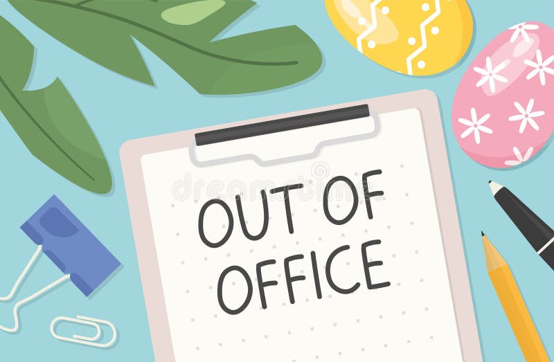 Auto Responder Out of Office Written on a Clipboard Spring, Easter ...
