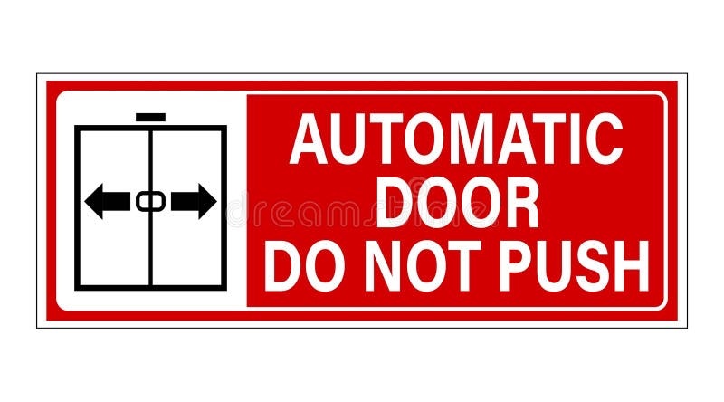 Automatic Door, Do Not Push. Information Sign with Symbol and Text on ...