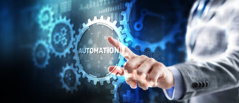 Automation Business and Industrial Process. Automation of Business ...