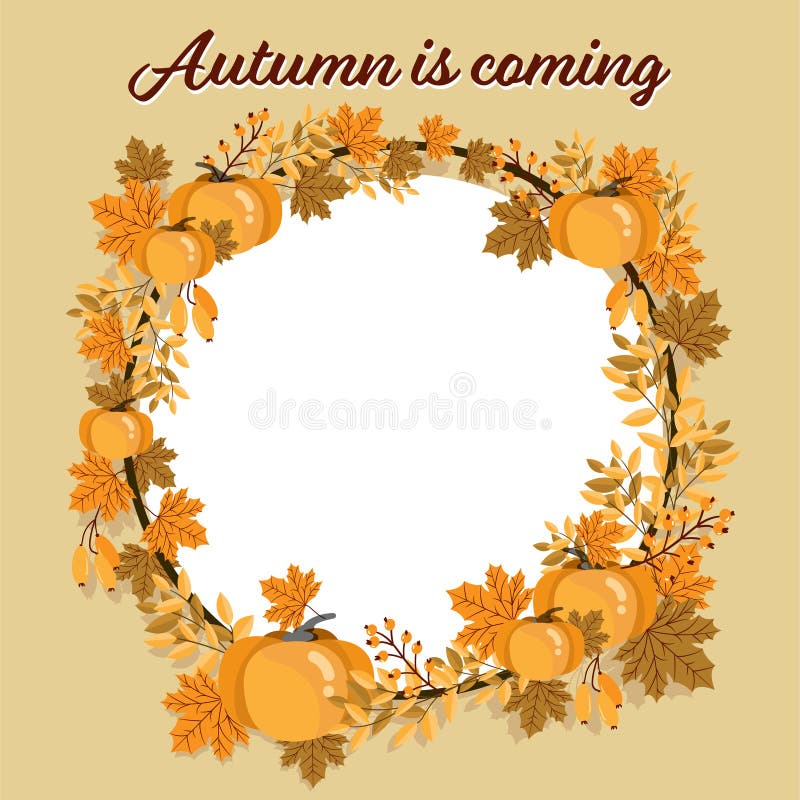 Autumn Background with Autumn is Coming Text with Autumn Leaves ...