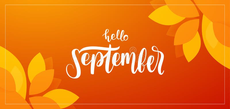 Autumn Background with Handwritten Lettering of Hello September with ...