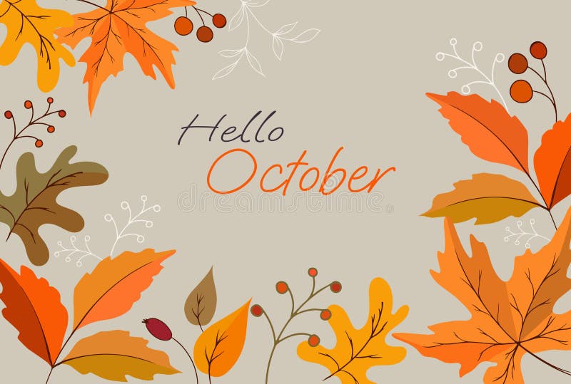 Autumn Background with Text Hello October and Autumn Leaves with ...
