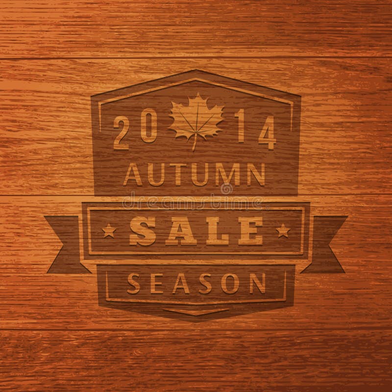 2014 Autumn Sale Label on Wood Texture. Vector Stock Vector ...