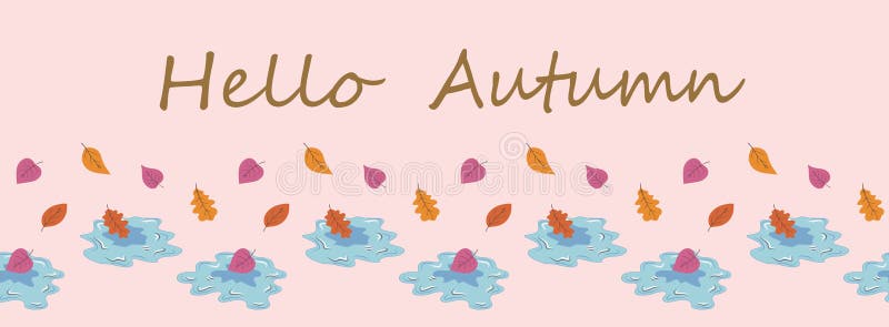 Autumn Seamless Border with Puddles and Leaf Fall, Banner Hello Autumn ...
