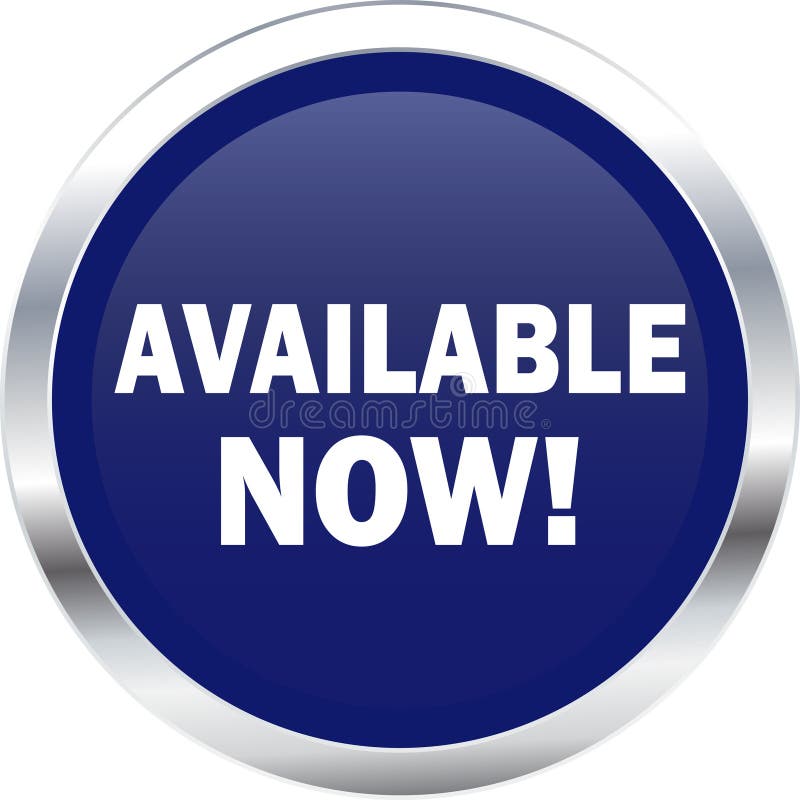 Available Now Button, Available Now Sign Vector, Available Now Blue ...