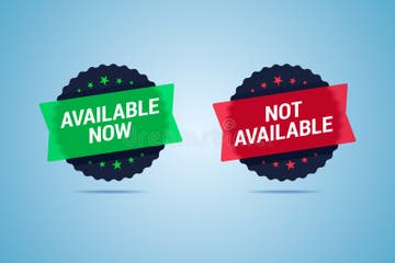 Available Now and Not Available Labels. Stock Vector - Illustration of ...