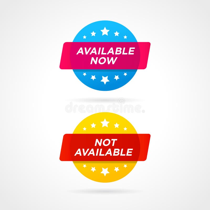 Available Now and Not Available Labels. Vector Illustration in Flat ...