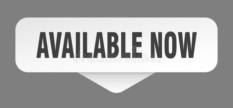 Available Now Sticker. Available Now Sign Isolated on Gray Background ...