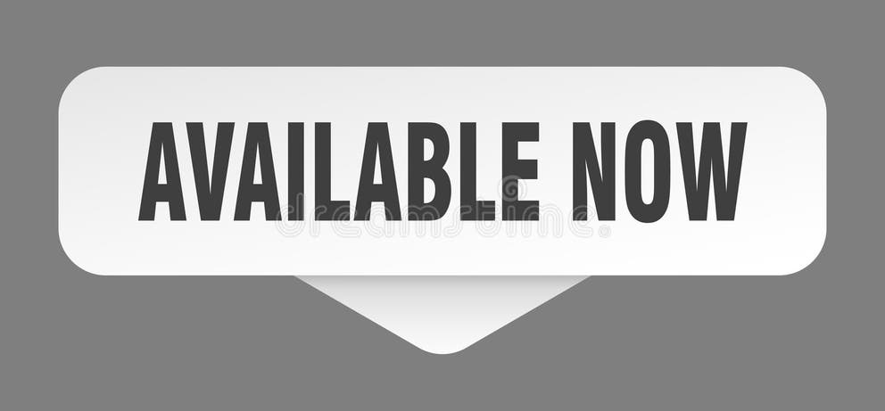 Available Now Sticker. Available Now Sign Isolated on Gray Background ...
