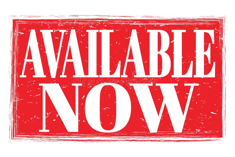 AVAILABLE NOW, Words on Red Grungy Stamp Sign Stock Illustration ...