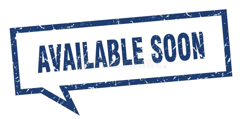 Available Soon Speech Bubble. Stock Vector - Illustration of vector ...