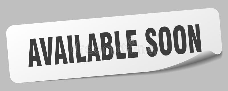 Available Soon Sticker. Available Soon Label Stock Vector ...