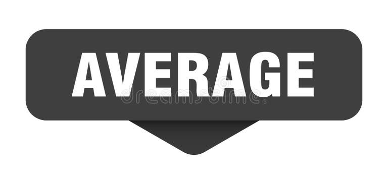 Average Sticker. Average Sign on Transparent Background Stock Vector ...
