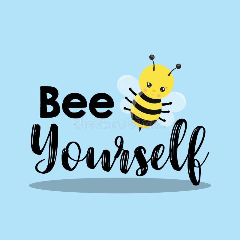 Bee Yourself Stock Illustrations – 249 Bee Yourself Stock Illustrations ...