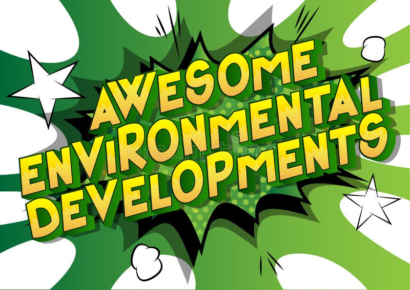 Awesome Environmental Developments - Comic Book Style Words. Stock ...