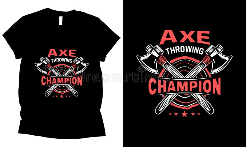Axe Throwing Champion Axe Throwing T-shirt Design Stock Vector ...