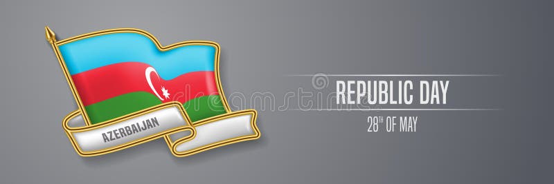 Azerbaijan Happy Republic Day Greeting Card, Banner Vector Illustration ... Azerbaijan Happy Republic Day Greeting Card, Banner Vector Illustration ...