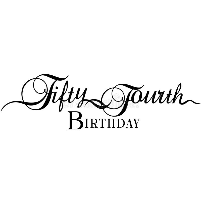 Fifty-Fourth Birthday in Cursive Minimalist Lettering Stock ...