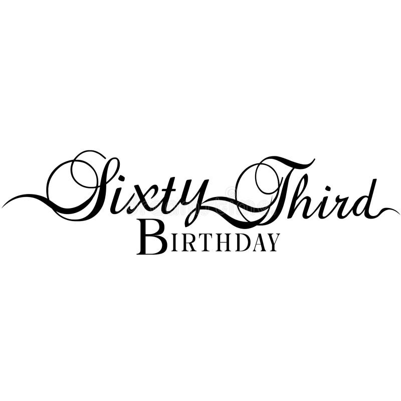 Sixty-Third Birthday in Cursive Minimalist Lettering Stock Illustration ...