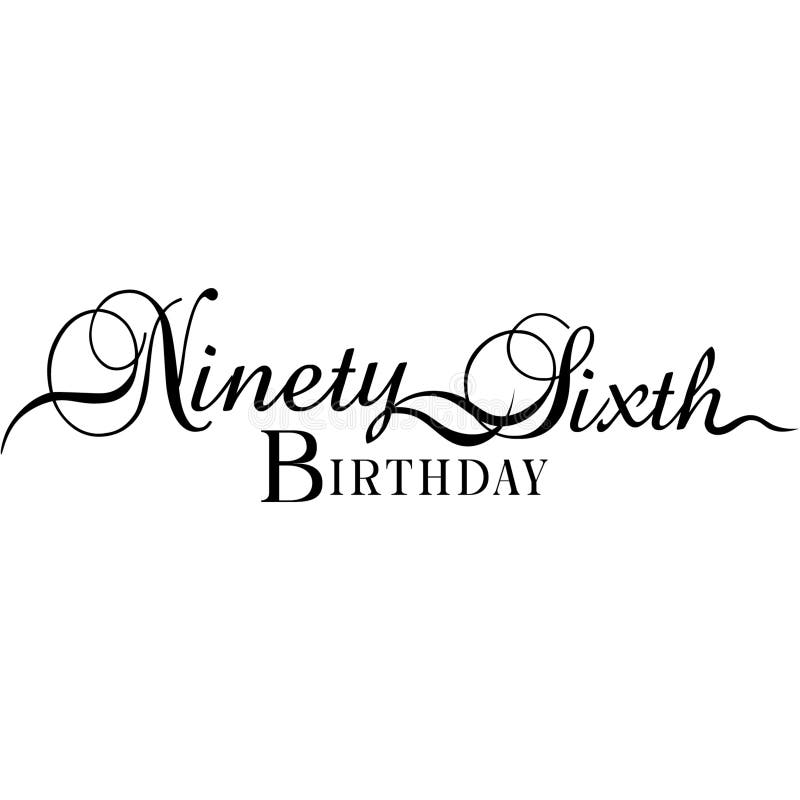 Ninety-Sixth Birthday Minimalist Letterng Stock Illustration ...