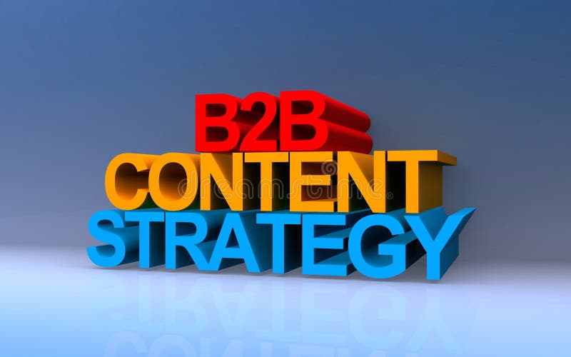 B2b Content Strategy on Blue Stock Illustration - Illustration of ...