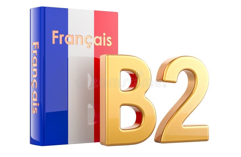 B2 French Level, Concept. Level Upper Intermediate, 3D Rendering Stock ...