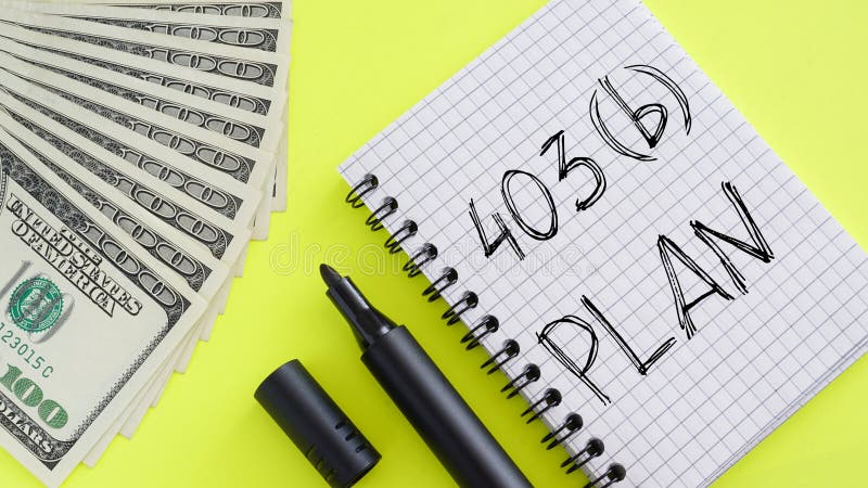 403 B Plan is Shown Using the Text and Photo of Dollars Stock Image ...