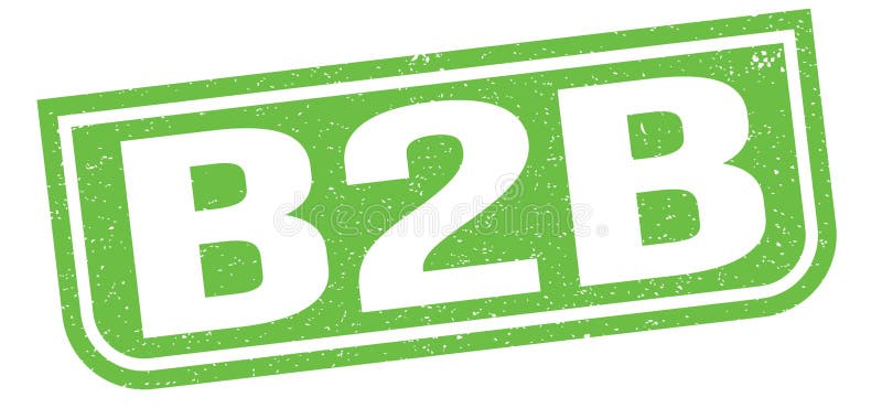 B2B Text Written on Green Stamp Sign Stock Illustration - Illustration ...