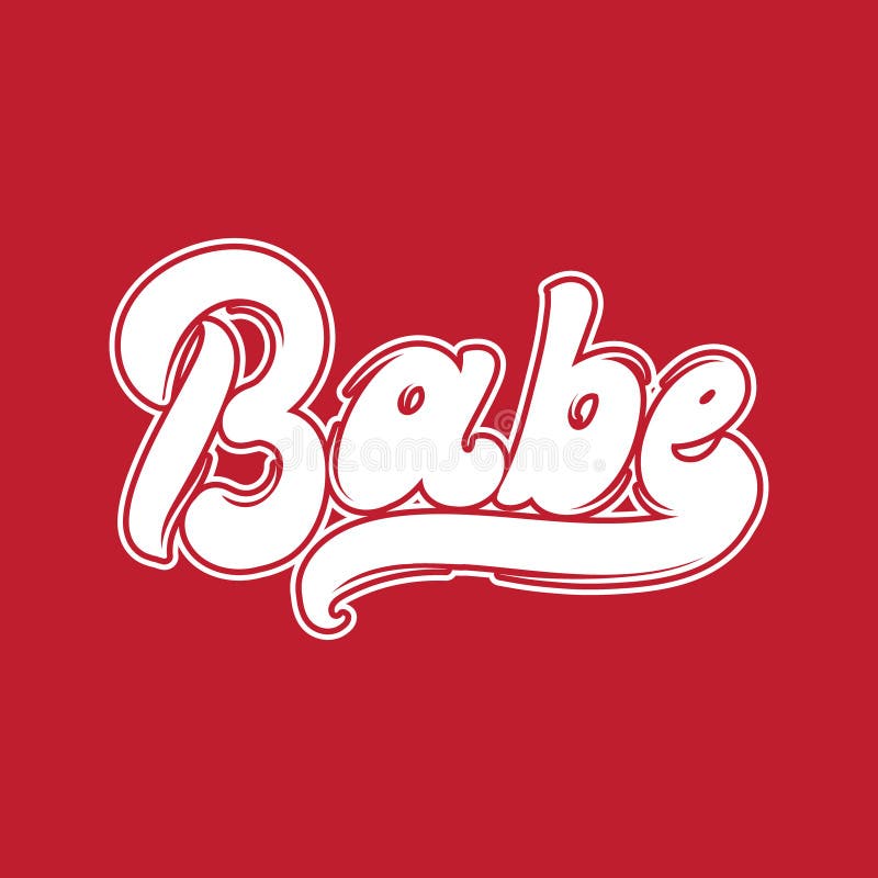 Babe Vector Handwritten Lettering Stock Vector Illustration Of