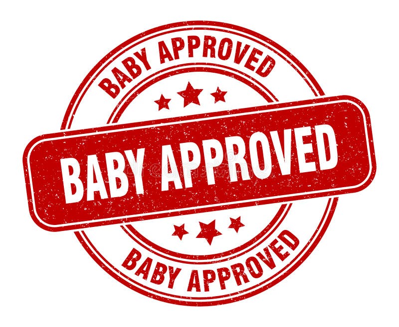 Baby Approved Stamp. Baby Approved Label. Round Grunge Sign Stock ...