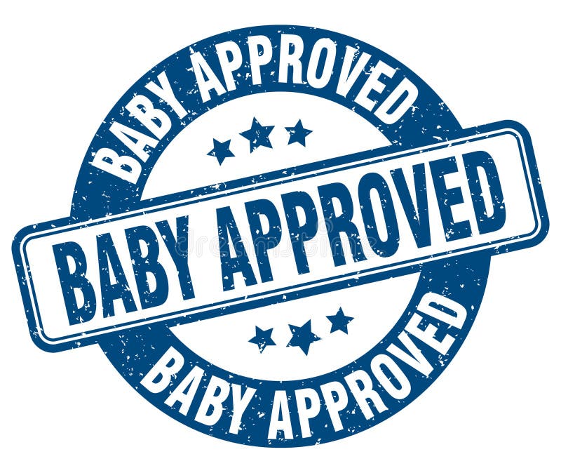Baby Approved Stamp. Baby Approved Label. Round Grunge Sign Stock ...