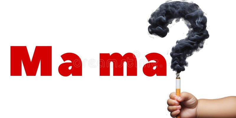 Baby Hand Holding Cigarette with Question Mark Smoke Text " Ma Ma ...