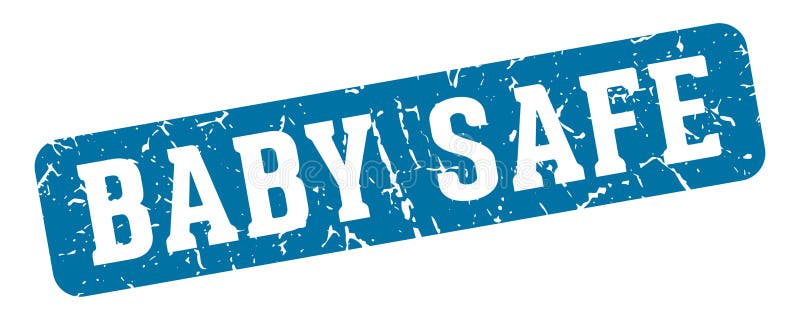 Baby Safe Rectangular Sign. Baby Safe Stamp Stock Vector - Illustration ...