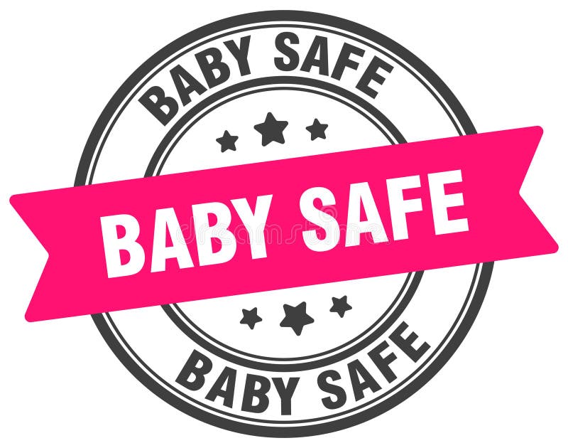 Baby Safe Stamp. Baby Safe Label on Transparent Background. Round Sign ...