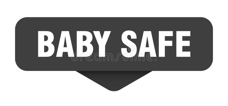 Baby Safe Sticker. Baby Safe Sign on Transparent Background Stock ...