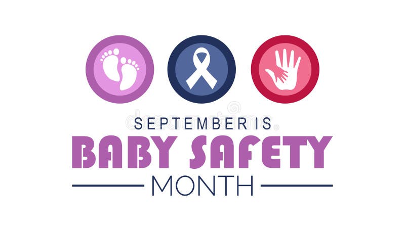 Baby Safety Month is Observed Every Year on September.Holiday Concept ...