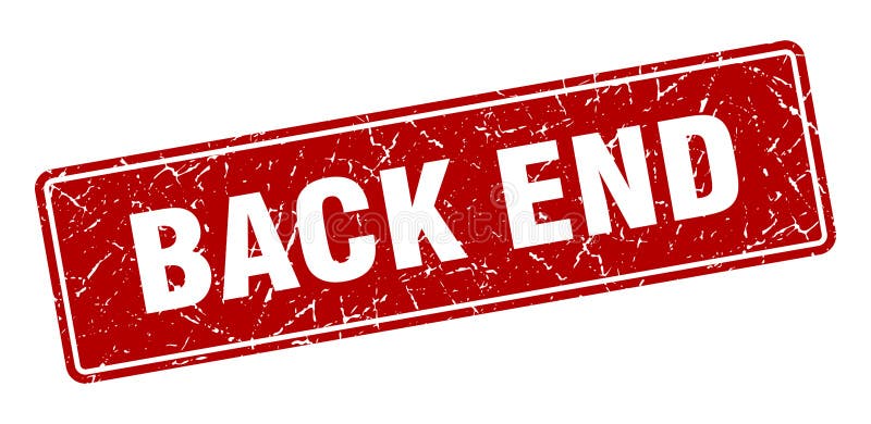 Back End Sign. Back End Grunge Stamp Stock Vector - Illustration of ...