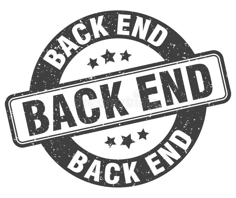 Back End Stamp. Back End Label. Round Grunge Sign Stock Vector ...