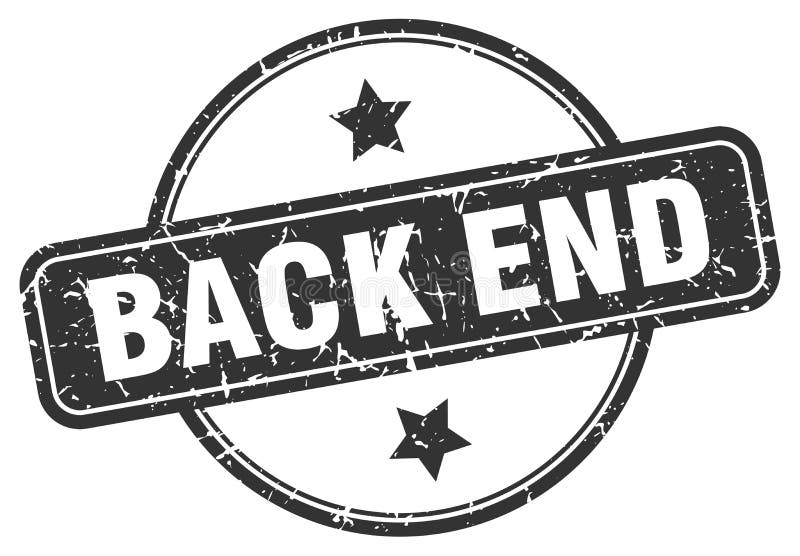 Back End Stamp. Back End Round Grunge Sign Stock Vector - Illustration ...