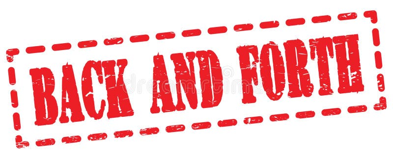 BACK and FORTH Text Written on Red Stamp Sign Stock Illustration ...